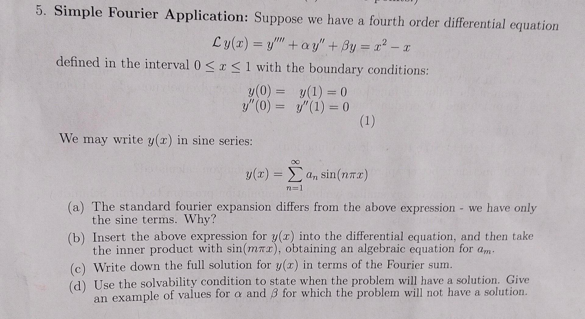 5. Simple Fourier Application: Suppose we have a | Chegg.com
