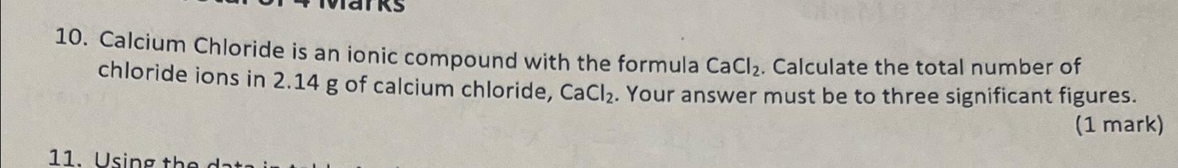 Solved Calcium Chloride is an ionic compound with the | Chegg.com