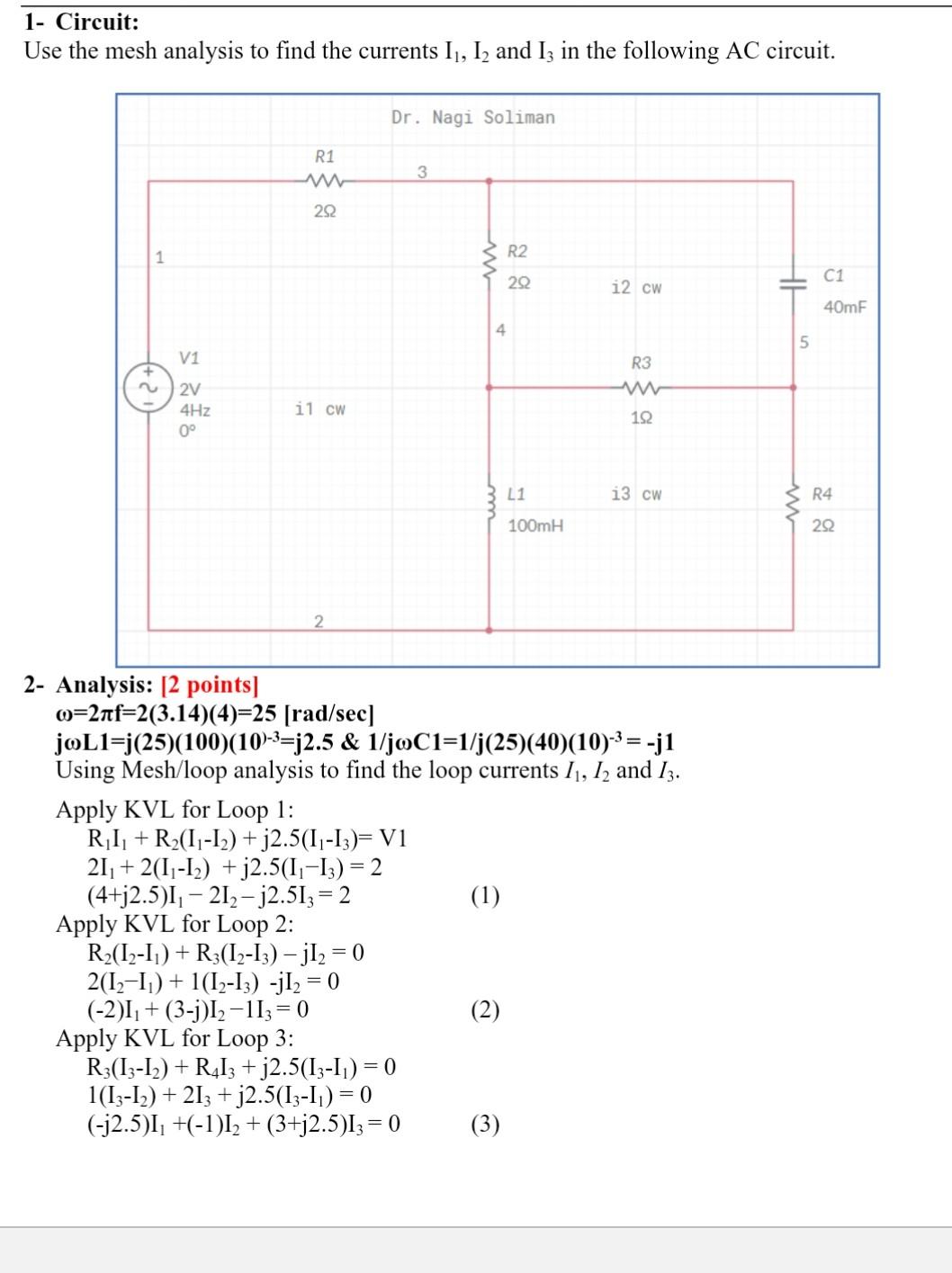Solved Use the mesh analysis to find the currents I1, I2 and | Chegg.com