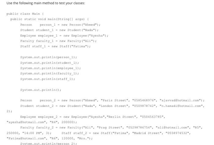 Solved Design a class named Person and its two subclasses | Chegg.com