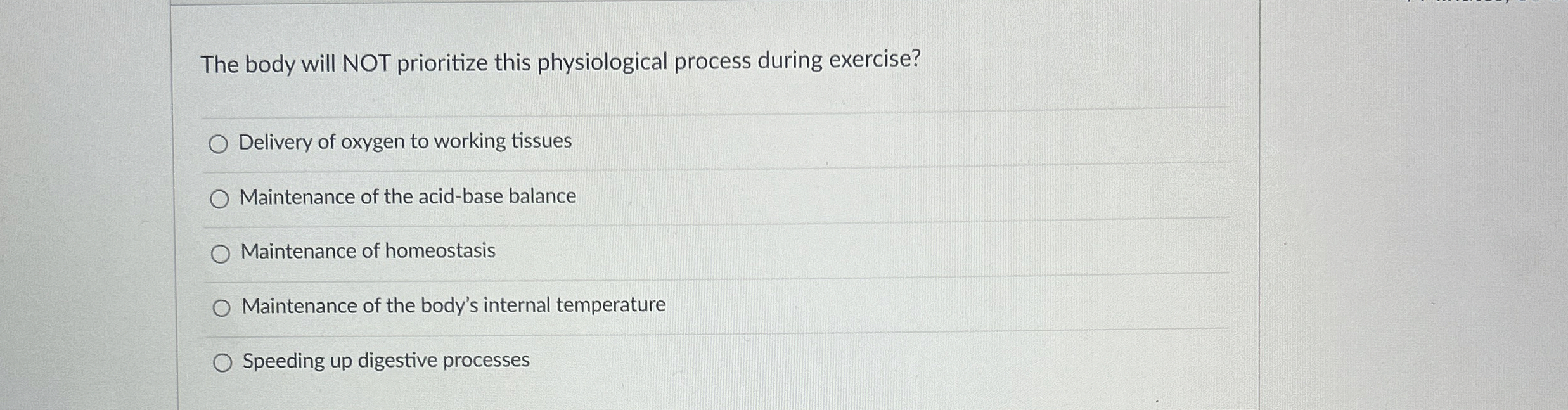 Solved The body will NOT prioritize this physiological | Chegg.com