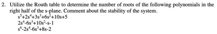 Solved 2. Utilize the Routh table to determine the number of | Chegg.com