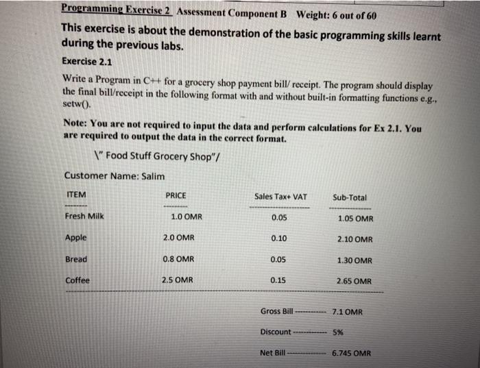 Solved Programming Exercise 2 Assessment Component B Weight: | Chegg.com Solved Programming Exercise 2 Assessment Component B Weight: | Chegg.com