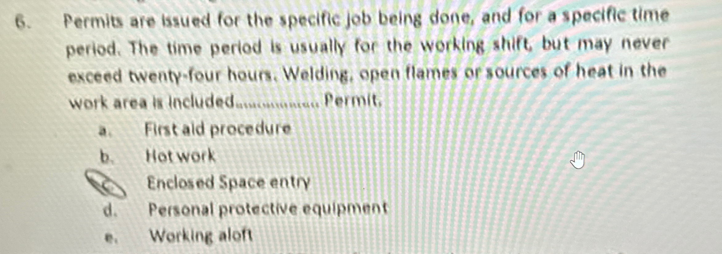 Solved Permits are issued for the specific job being done, | Chegg.com
