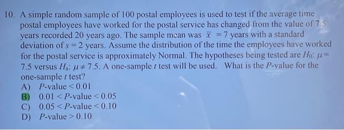 Solved 0. A simple random sample of 100 postal employees is | Chegg.com