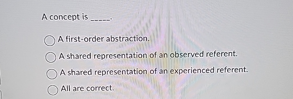 Solved A concept isA first-order abstraction.A shared | Chegg.com