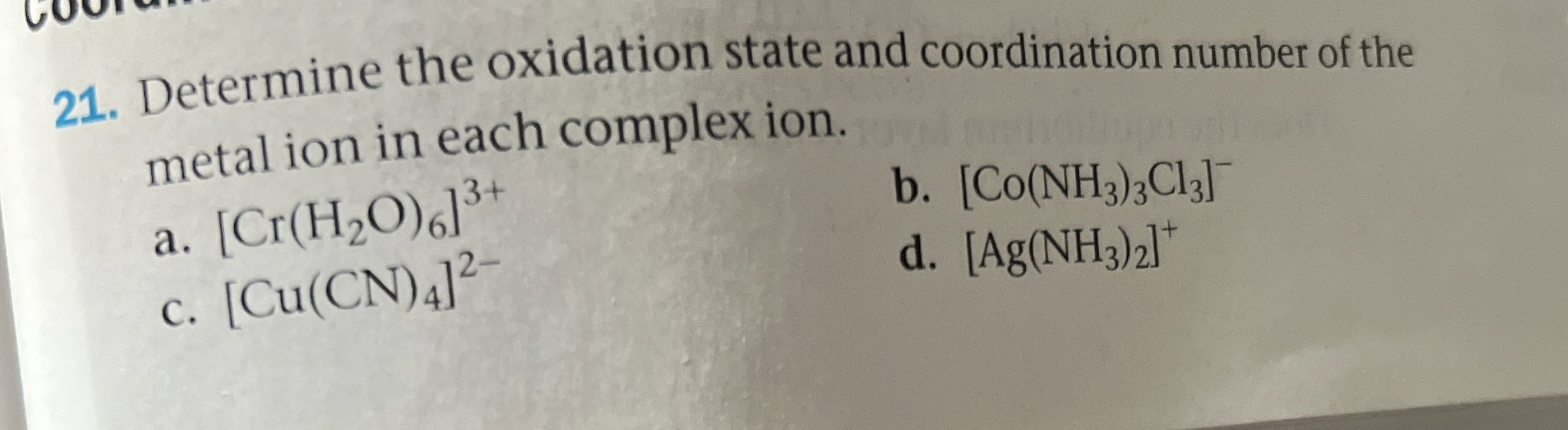 Solved Determine the oxidation state and coordination number | Chegg.com