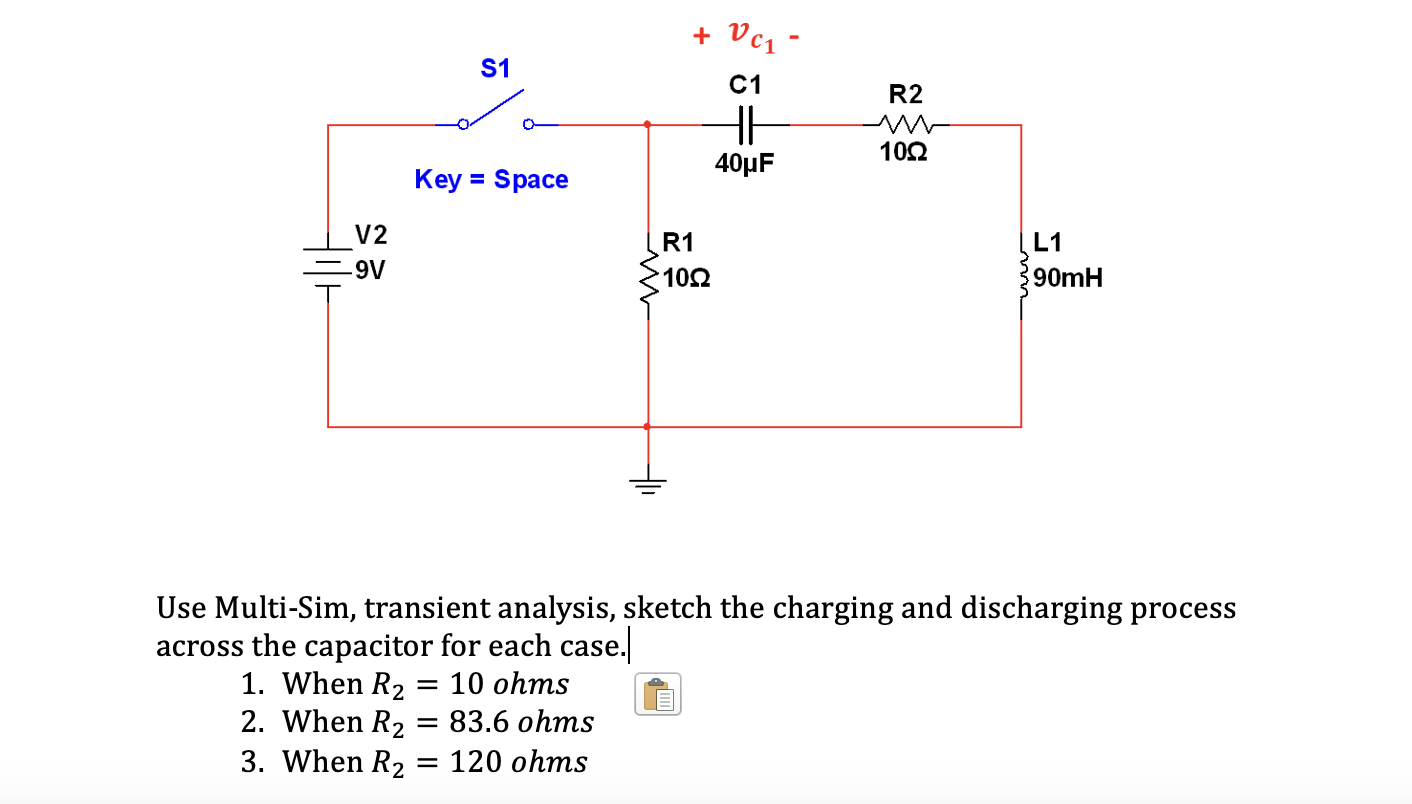 Solved Use Multi-Sim, transient analysis, sketch the | Chegg.com