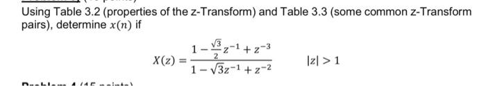 Solved Using Table 3.2 (properties of the z-Transform) and | Chegg.com
