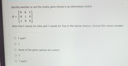 Solved Identify whether or not the matrix given below is an | Chegg.com