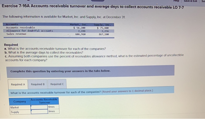 Solved & Exit Exercise 7-16A Accounts receivable turnover | Chegg.com