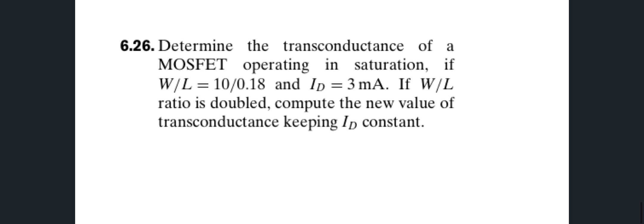 Solved 6.26. ﻿Determine the transconductance of a MOSFET | Chegg.com