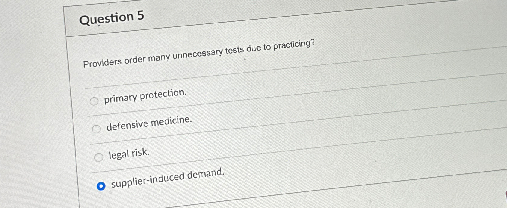 Solved Question 5Providers order many unnecessary tests due | Chegg.com