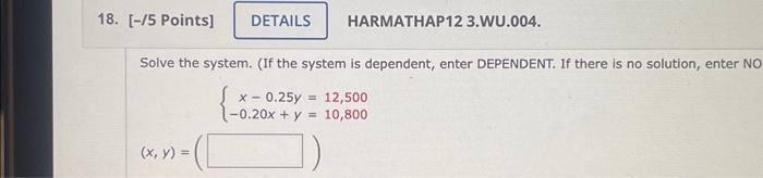 Solved Solve the system. (If the system is dependent, enter | Chegg.com