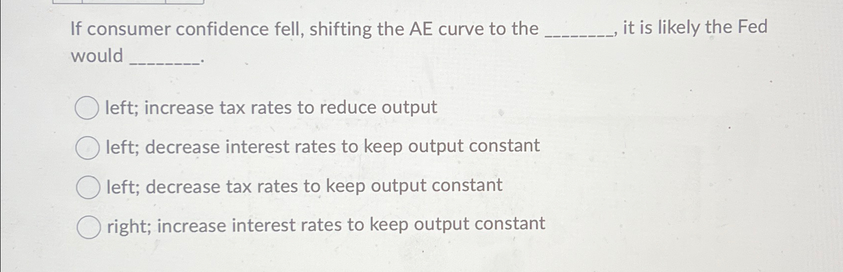 Solved If consumer confidence fell, shifting the AE curve to | Chegg.com