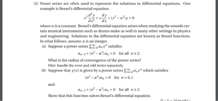 Solved (5) Power series are often used to represent the | Chegg.com