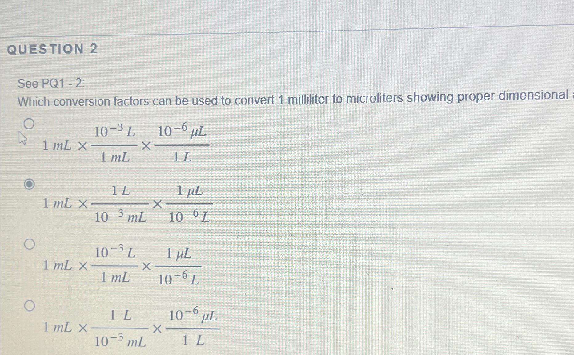 Solved QUESTION 2See PQ1 - 2 ﻿:Which conversion factors can | Chegg.com