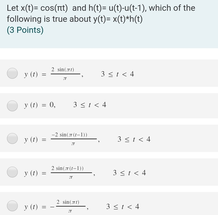 Solved Let x(t)= cos(it) and h(t)= u(t)-u(t-1), which of the | Chegg.com Solved Let x(t)= cos(it) and h(t)= u(t)-u(t-1), which of the | Chegg.com