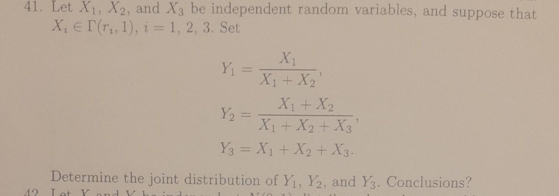 Solved 41. Let X1,X2, and X3 be independent random | Chegg.com