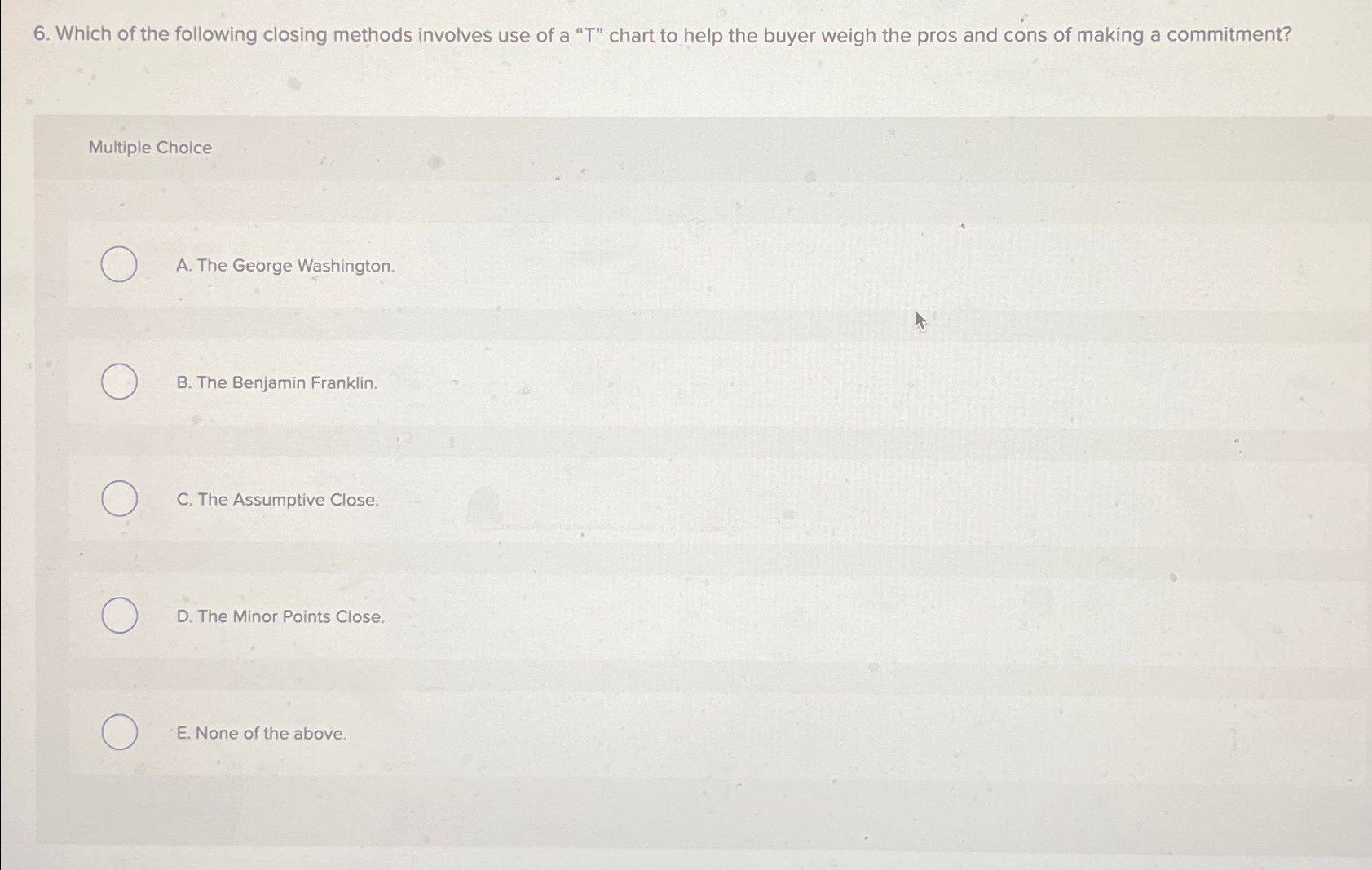 Solved Which of the following closing methods involves use | Chegg.com