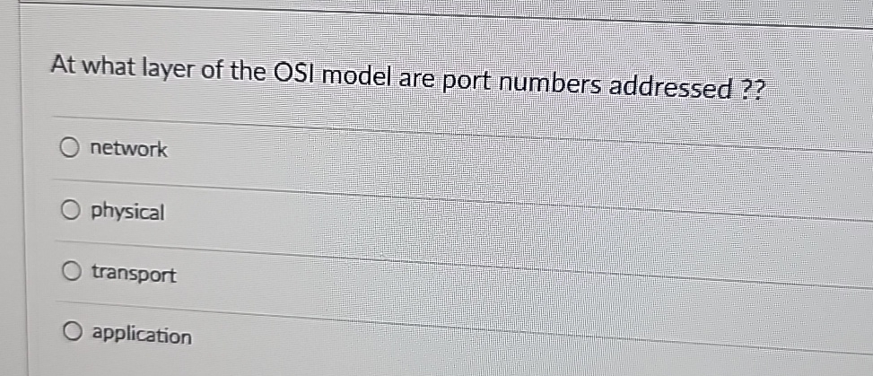 Solved At what layer of the OSI model are port numbers | Chegg.com