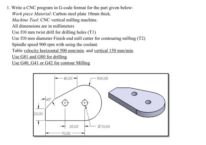 Solved 1. Write a CNC program in G-code format for the part | Chegg.com