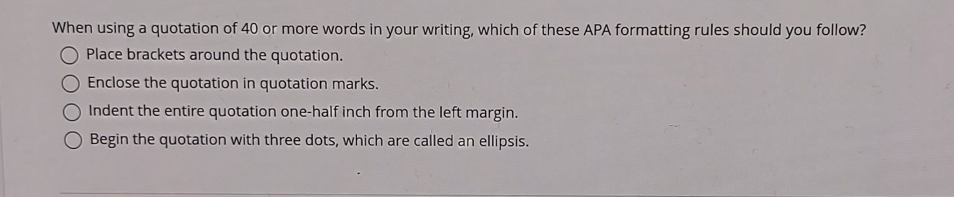 When using a quotation of 40 ﻿or more words in your | Chegg.com