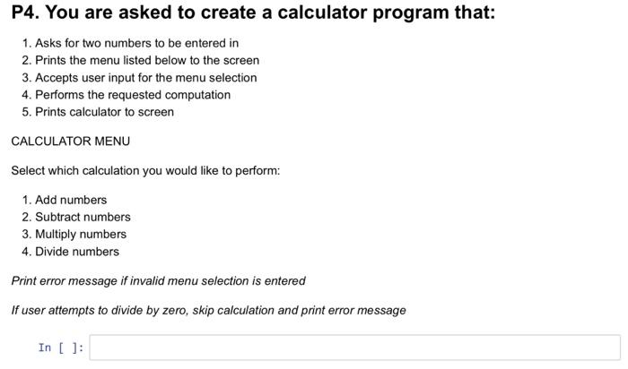 Solved P4. You are asked to create a calculator program | Chegg.com