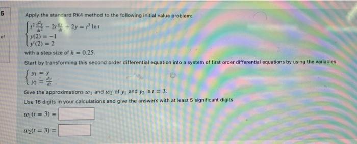 Solved 5 of Apply the standard RK4 method to the following | Chegg.com
