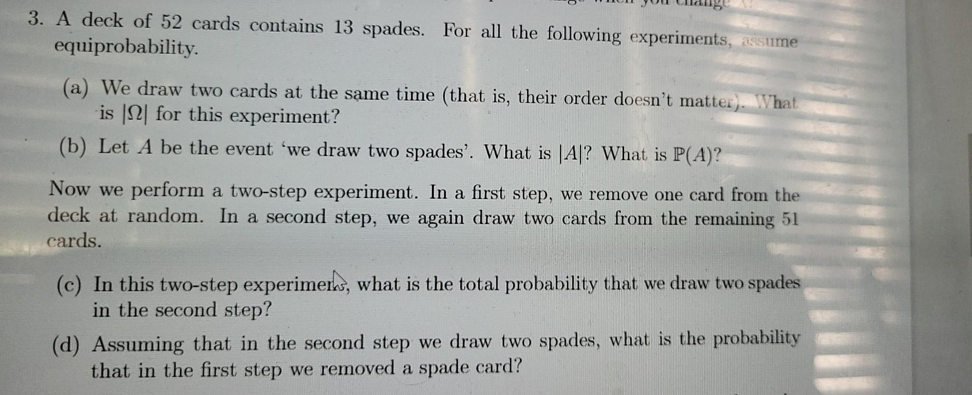 Solved 3. A deck of 52 cards contains 13 spades. For all the | Chegg.com