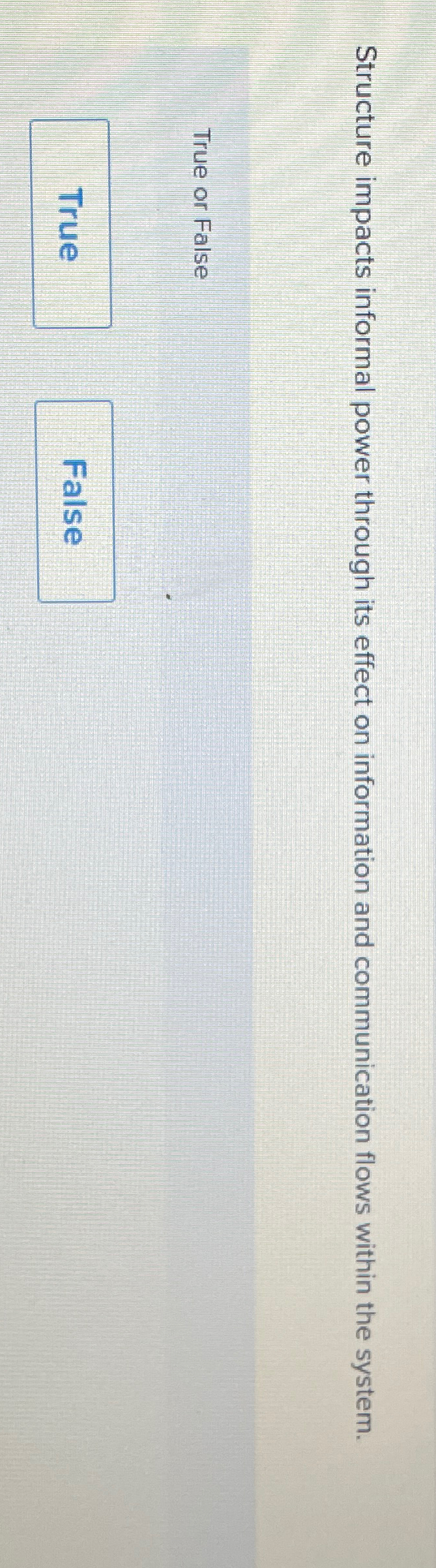 Solved Structure impacts informal power through its effect | Chegg.com