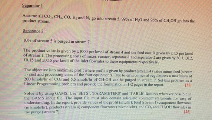 Solved Question - 1: Process Flowsheet Optimisation by using | Chegg.com