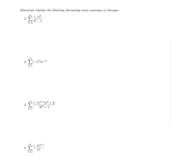 Solved Determine whether the following alternating series | Chegg.com
