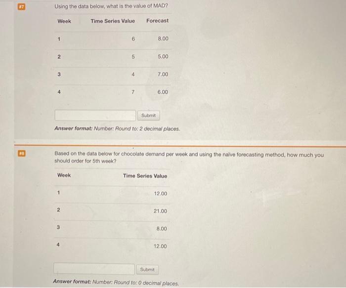 Solved 87 Using the data below, what is the value of MAD? | Chegg.com