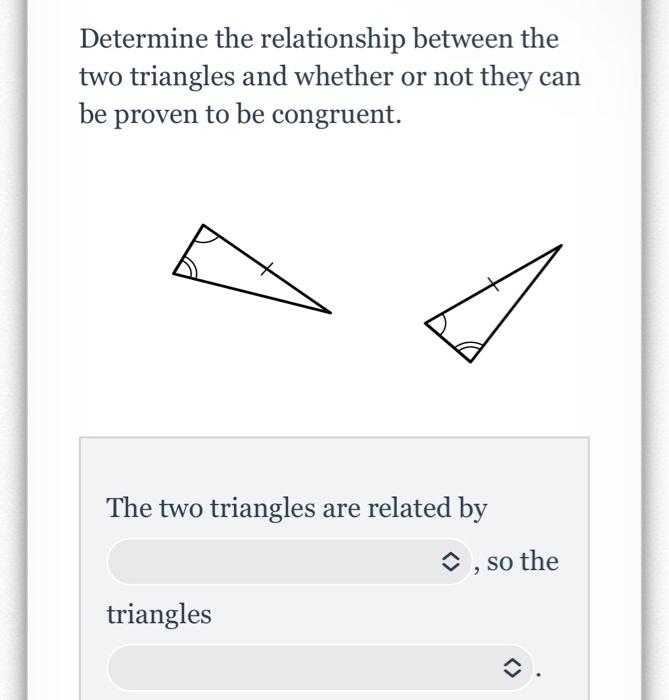 Solved Determine the relationship between the two triangles | Chegg.com