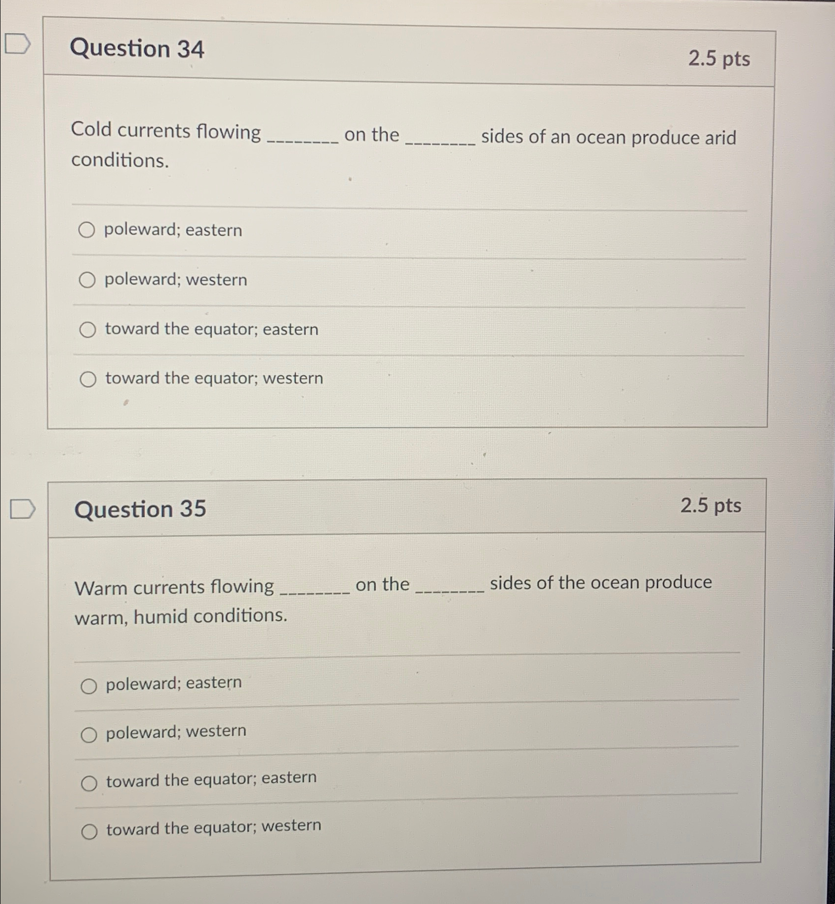 Solved Question 342.5ptsCold currents flowing ﻿on the | Chegg.com