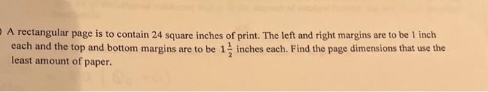 Solved A rectangular page is to contain 24 square inches of | Chegg.com