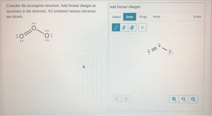 Solved Add formal charges Consider the incomplete structure. | Chegg.com