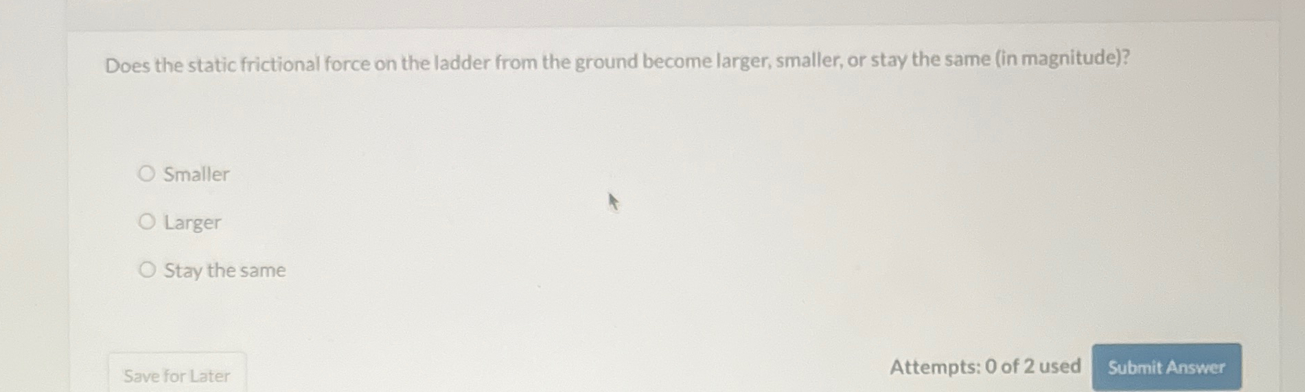 Solved Does the static frictional force on the ladder from | Chegg.com