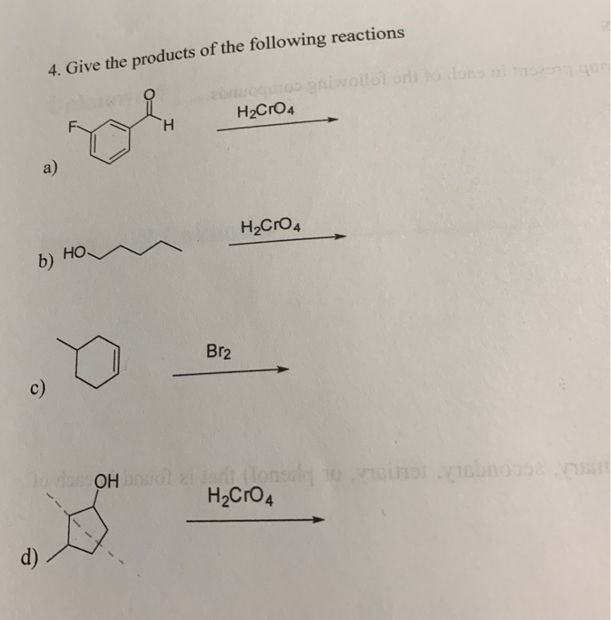 Solved 4. Give the products of the following reactions HI 10 | Chegg.com