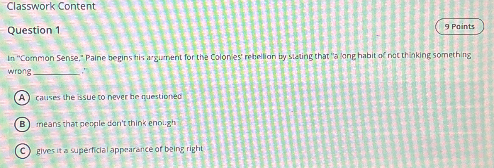 Solved Classwork ContentQuestion 1In "Common Sense," Paine | Chegg.com