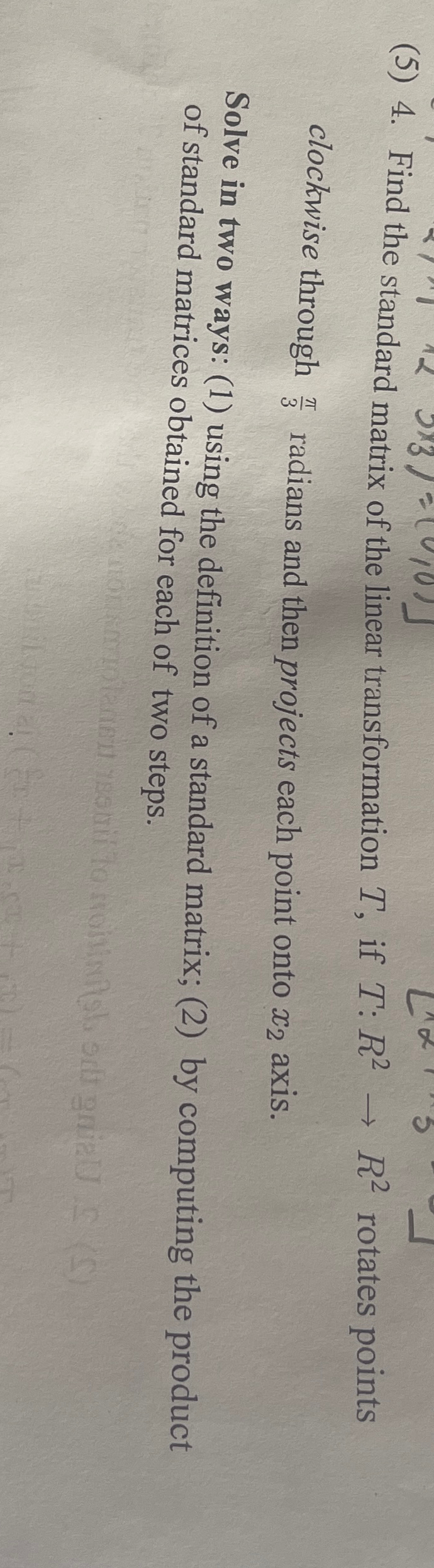 Solved (5) 4. ﻿Find the standard matrix of the linear | Chegg.com