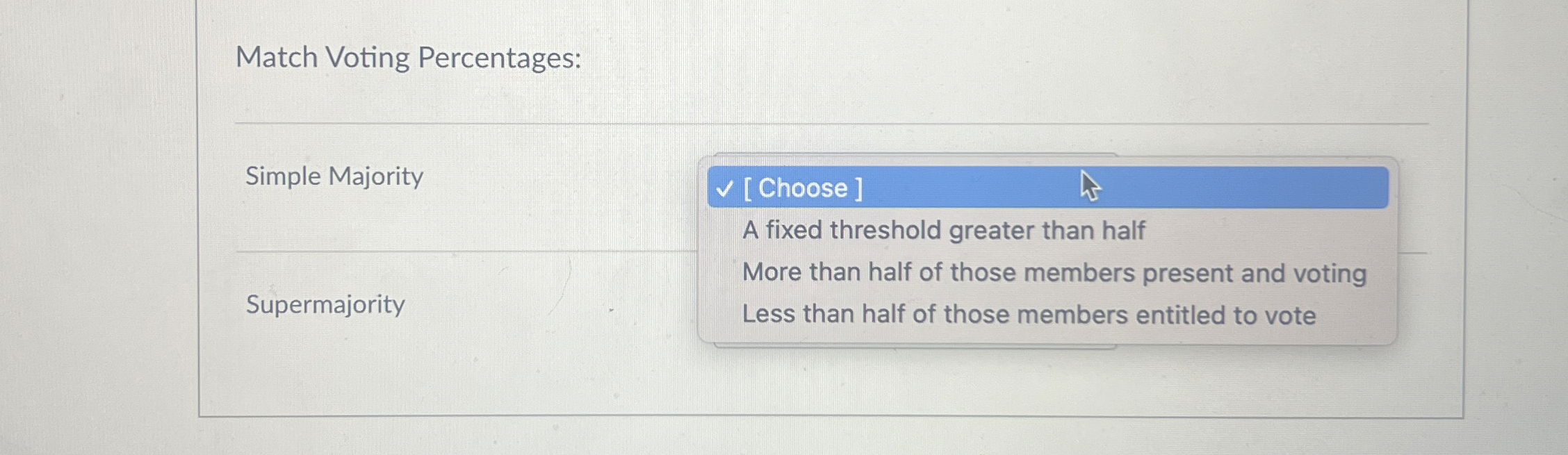 Solved Match Voting Percentages:Simple Majority [Choose ]A | Chegg.com