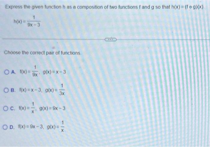 Solved Express the given function h as a composition of two | Chegg.com
