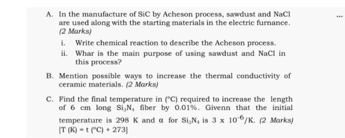 Solved ... A. In the manufacture of Sic by Acheson process, | Chegg.com
