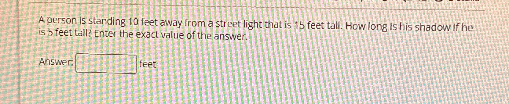 Solved A person is standing 10 ﻿feet away from a street | Chegg.com
