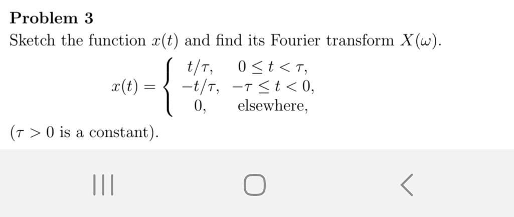 Solved Sketch the function x(t) and find its Fourier | Chegg.com