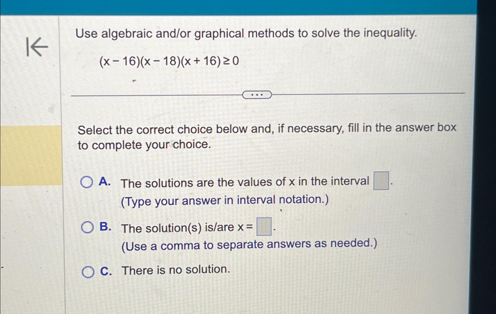 Solved Use algebraic and/or graphical methods to solve the | Chegg.com
