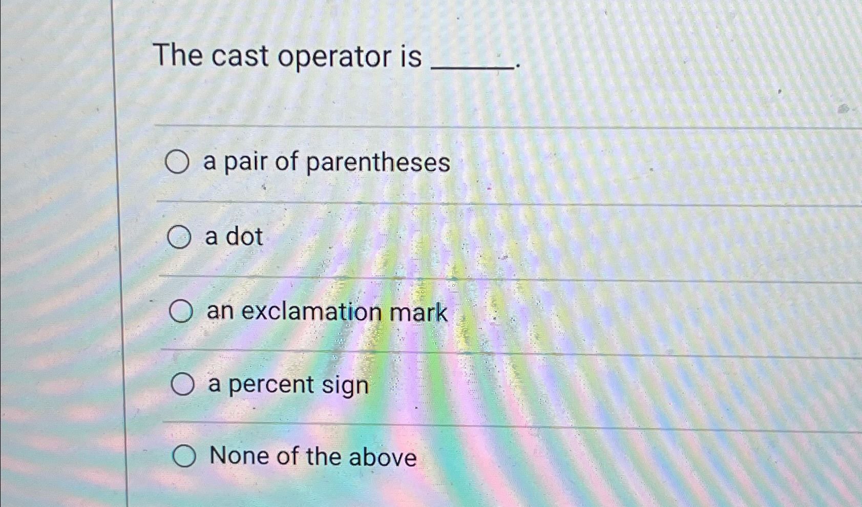 Solved The cast operator isa pair of parenthesesa dotan | Chegg.com