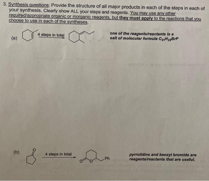 Solved 3. Synthesis questions: Provide the structure of all | Chegg.com